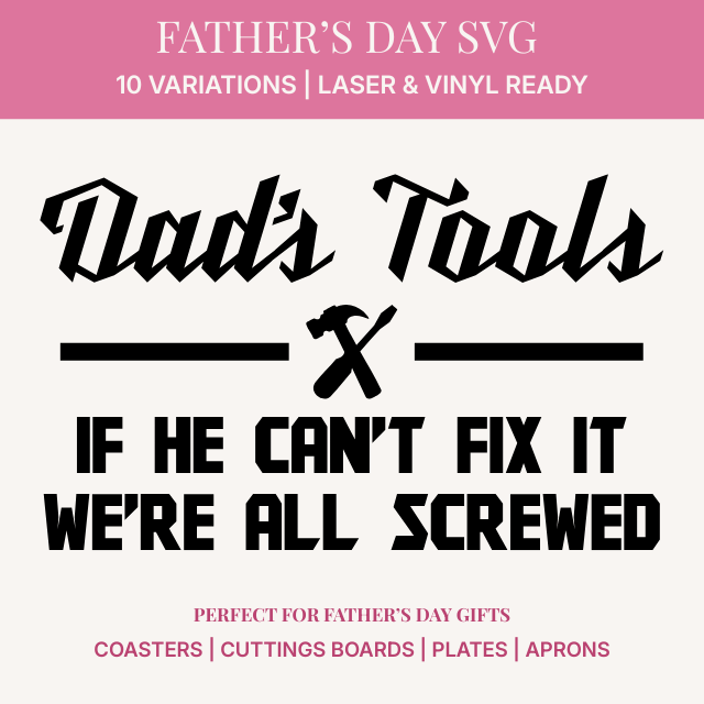 Dad's Tools SVG | If He Can't Fix It | Father's Day Cut File